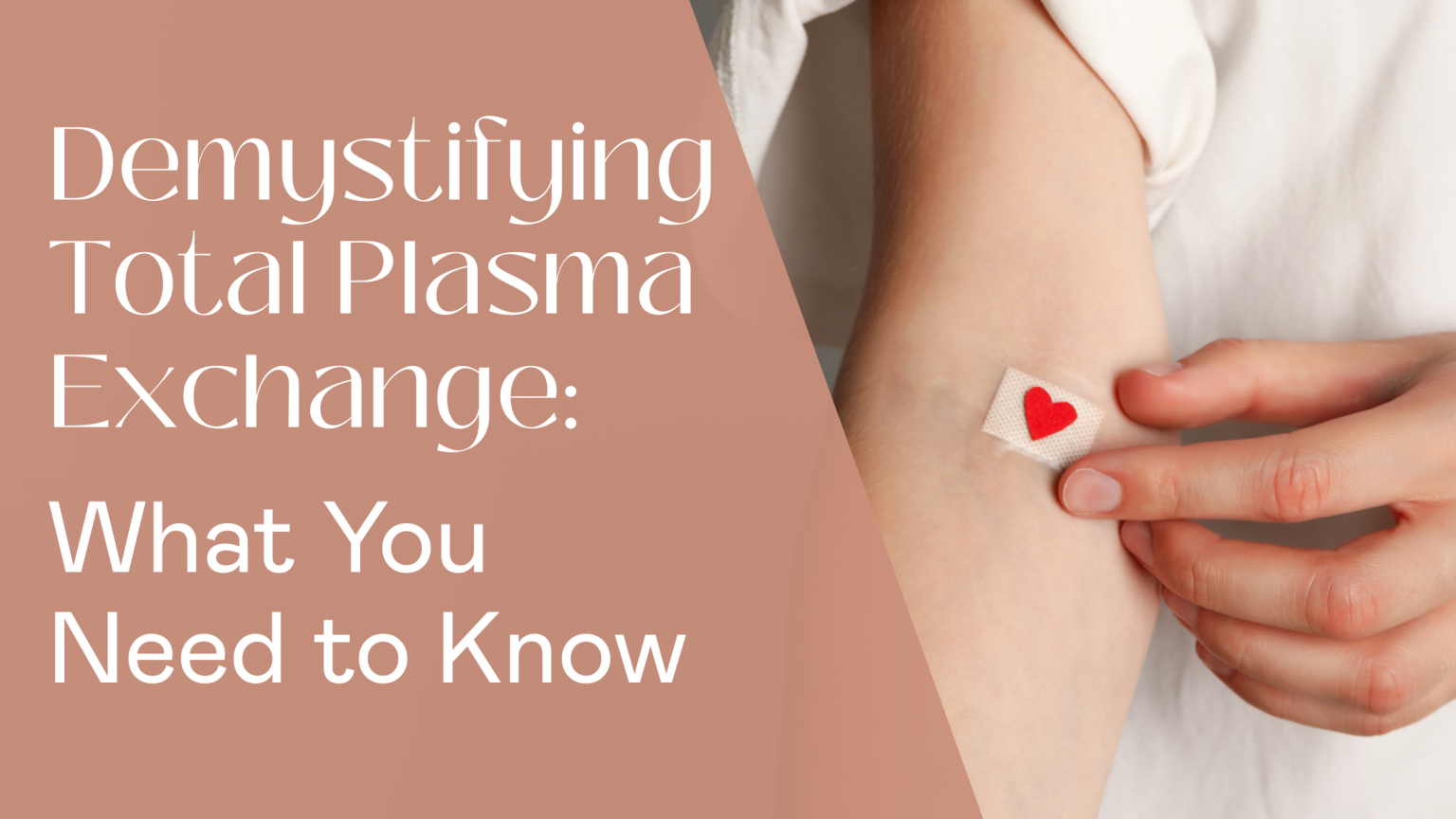 Demystifying Total Plasma Exchange: What You Need to Know - Sara Szal MD